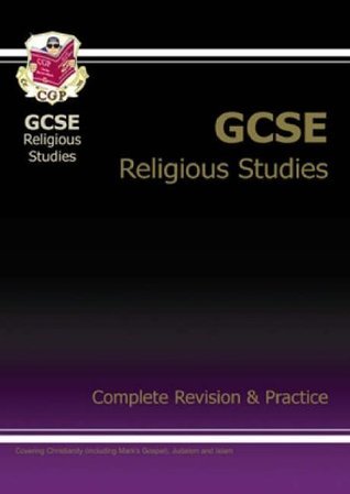 GCSE Religious Studies: Complete Revision and Practice by Richard ...