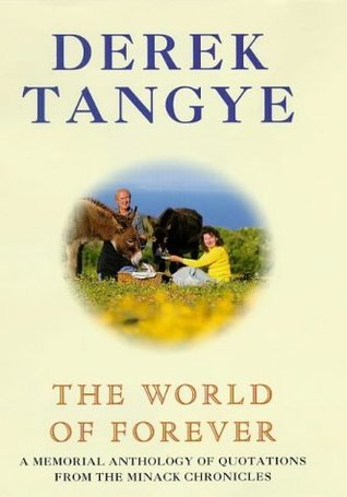 The World of Forever: A Memorial Anthology of Quotations from the ...