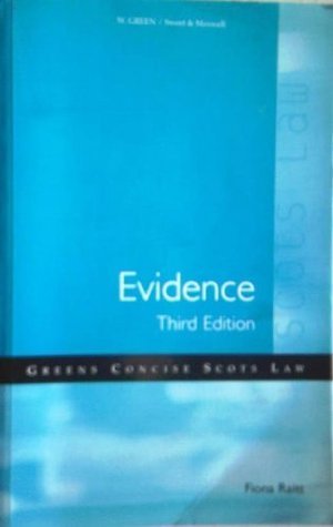 Evidence (Greens concise Scots law) by Fiona Raitt | Goodreads