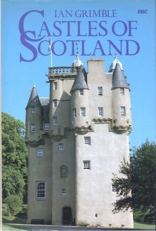 Castles of Scotland by Ian Grimble | Goodreads