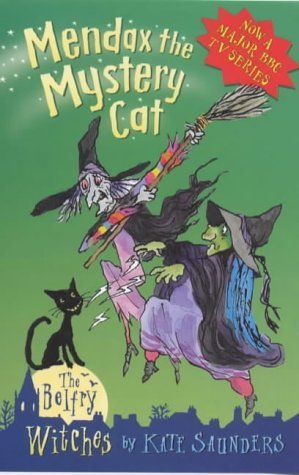 Mendax the Mystery Cat (The Belfry Witches, #2) by Kate Saunders ...