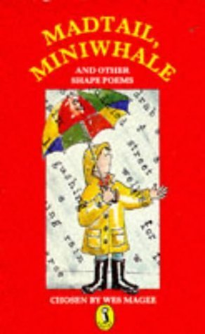 Madtail Miniwhale And Other Shape Poems by Wes Magee | Goodreads