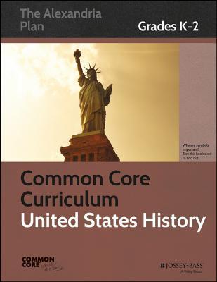 Common Core Curriculum: United States History, Grades K-2 by Common ...