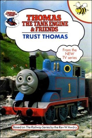 Trust Thomas by W. Awdry | Goodreads