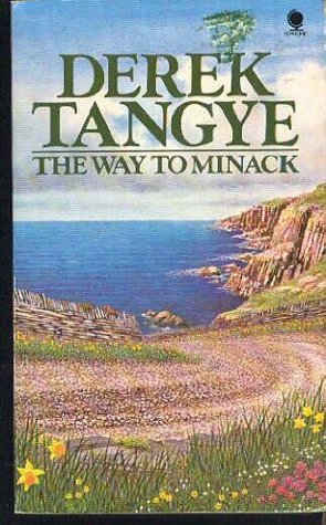 The Way to Minack by Derek Tangye | Goodreads