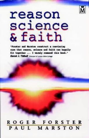 Reason, Science and Faith by Roger Forster | Goodreads