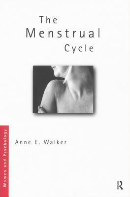 The Menstrual Cycle by Anne Walker | Goodreads