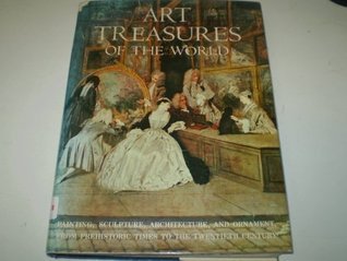 Art Treasures of the World by Eleanor C. Munro | Goodreads