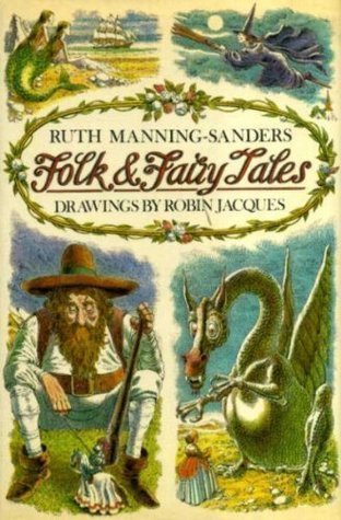 Folk & Fairy Tales by Ruth Manning-Sanders | Goodreads