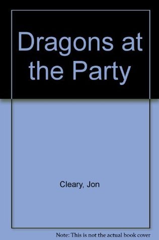 Dragons At The Party (Scobie Malone, #4) by Jon Cleary | Goodreads