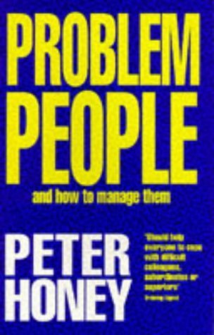 Problem People . . . and How to Manage Them by honey-peter | Goodreads
