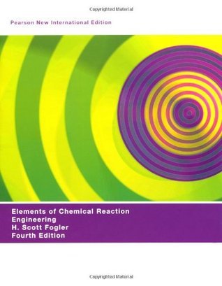 Elements of Chemical Reaction Engineering: Pearson New International ...
