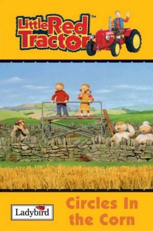 little red tractor: circles in the corn by Various | Goodreads