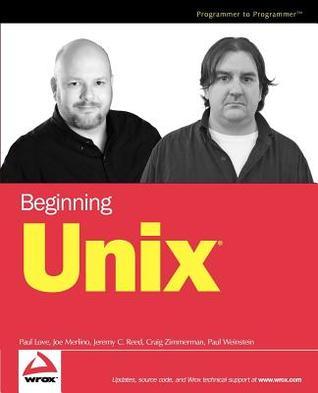 Beginning Unix by Paul Love | Goodreads