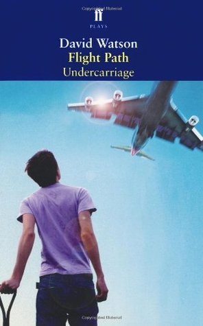 Flight Path Undercarriage by David Watson | Goodreads