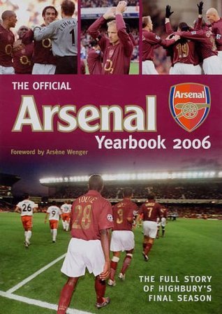 Arsenal Yearbook by Arsène Wenger | Goodreads