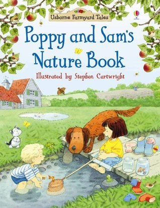Poppy and Sam's Nature Book (Farmyard Tales) by Minna Lacey | Goodreads