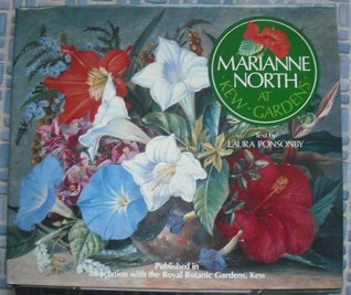 Marianne North at Kew Gardens by Laura Ponsonby | Goodreads