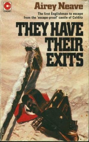 They Have Their Exits by Airey Neave | Goodreads