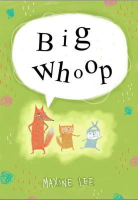 Big Whoop! by Maxine Lee | Goodreads