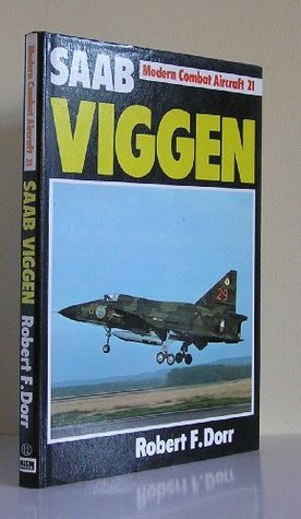 Saab Viggen by Robert F. Dorr | Goodreads