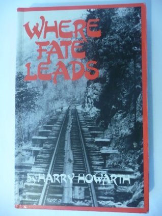 Where fate leads by Harry Howarth | Goodreads