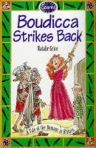 Boudicca Strikes Back by Natalie Grice | Goodreads