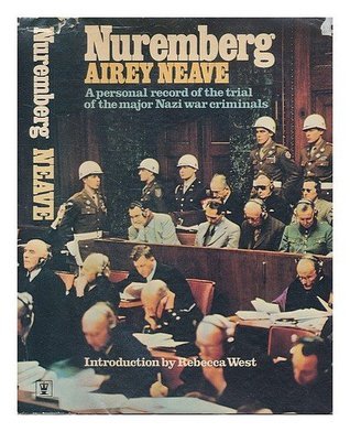 Nuremberg: A personal record of the trial of the major Nazi war ...