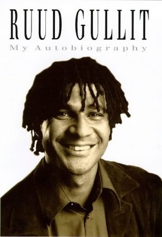 Ruud Gullit by Ruud Gullit | Goodreads