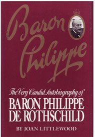 Baron Philippe: The Very Candid Autobiography of Baron Phillippe de ...