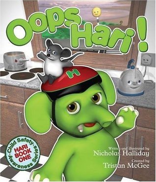 Oops Hari! (Hari Safety Awareness) by Nicholas Halliday | Goodreads