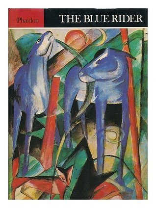 The Blue Rider by Peter Vergo | Goodreads