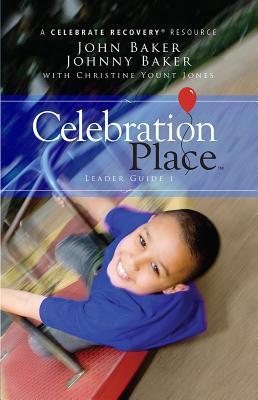 Celebration Place Leader Guide 1 by John Baker | Goodreads