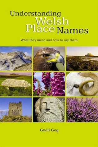 Understanding Welsh Place Names: What They Mean and How to Say Them by ...