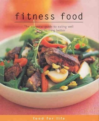 Food for Life : Fitness Food by Susanna Holt | Goodreads