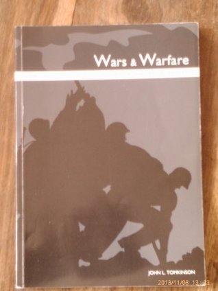 Wars and Warfare by John L. Tomkinson | Goodreads