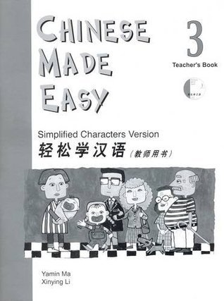 Chinese Made Easy Teacher's Book 3 (W/CD): Simplified (Textbook 3) by ...