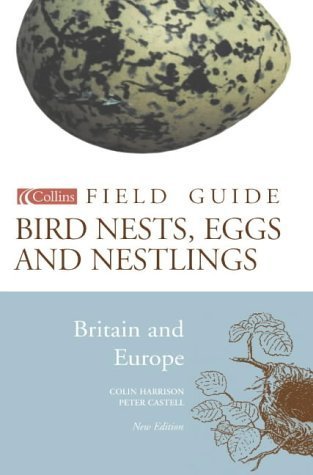 Bird Nests, Eggs and Nestlings in Britain & Europe by Colin James ...