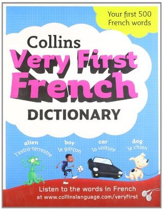 Collins Very First French Dictionary (Collins Primary Dictionaries) by ...