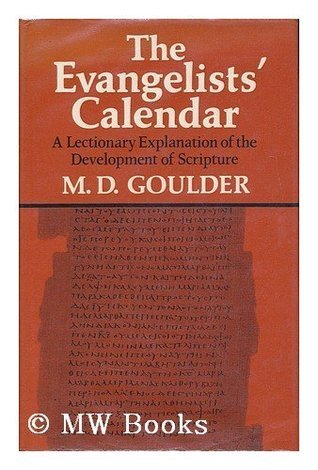 The evangelists' calendar: A lectionary explanation of the development ...