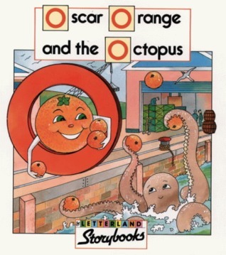 Oscar Orange and the Octopus by Stephanie Laslett~Lyn Wendon~Maggie ...