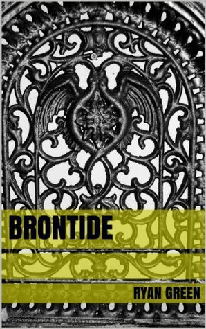 Brontide by Ryan Green | Goodreads