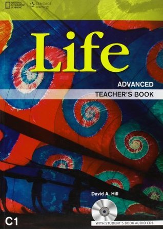 Life Advanced: Teacher's Book by National Geogra | Goodreads