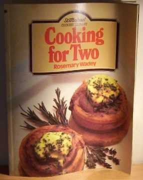 Cooking for Two (St Michael Cookery Library) by Rosemary Wadey | Goodreads
