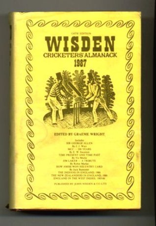 Wisden Cricketers' Almanack 1987 by Graeme (ed.) Wright | Goodreads
