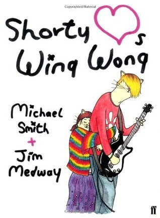 SHORTY LOVES WING WONG by Michael Smith | Goodreads