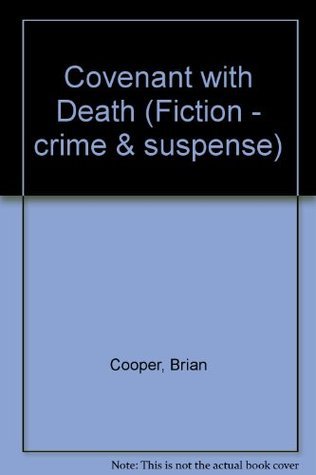 Covenant with Death (Fiction - Crime and Suspense) by Brian Cooper ...