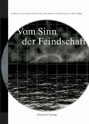 Vom Sinn der Feindschaft (German Edition) by Christian Geulen | Goodreads