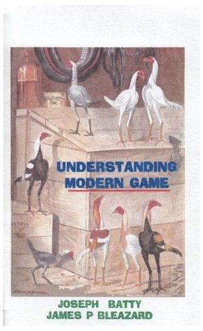 Understanding Modern Game by Joseph Batty | Goodreads