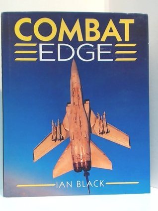 Combat Edge by Ian Black | Goodreads